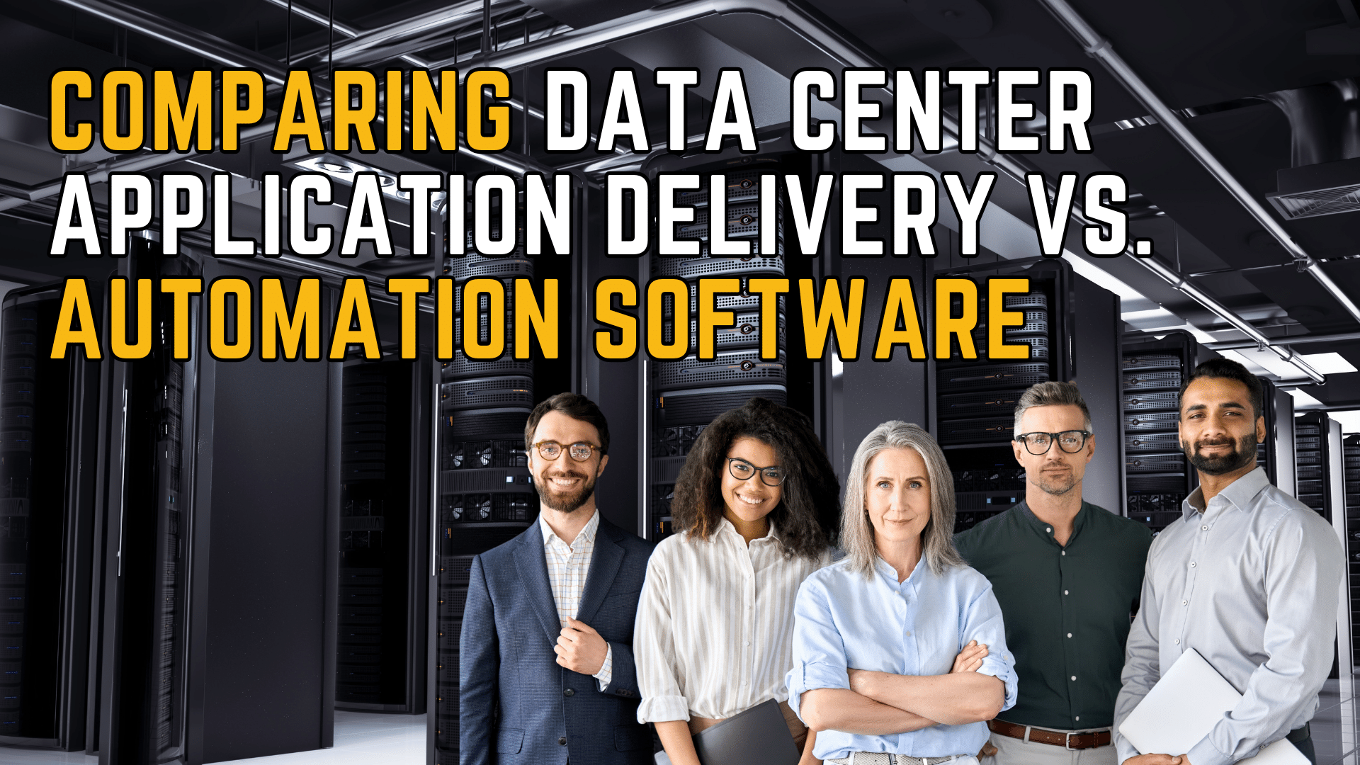 Comparing Data Center Application Delivery vs. Data Center Automation ... Comparing Data Center Application Delivery vs. Data Center Automation ...